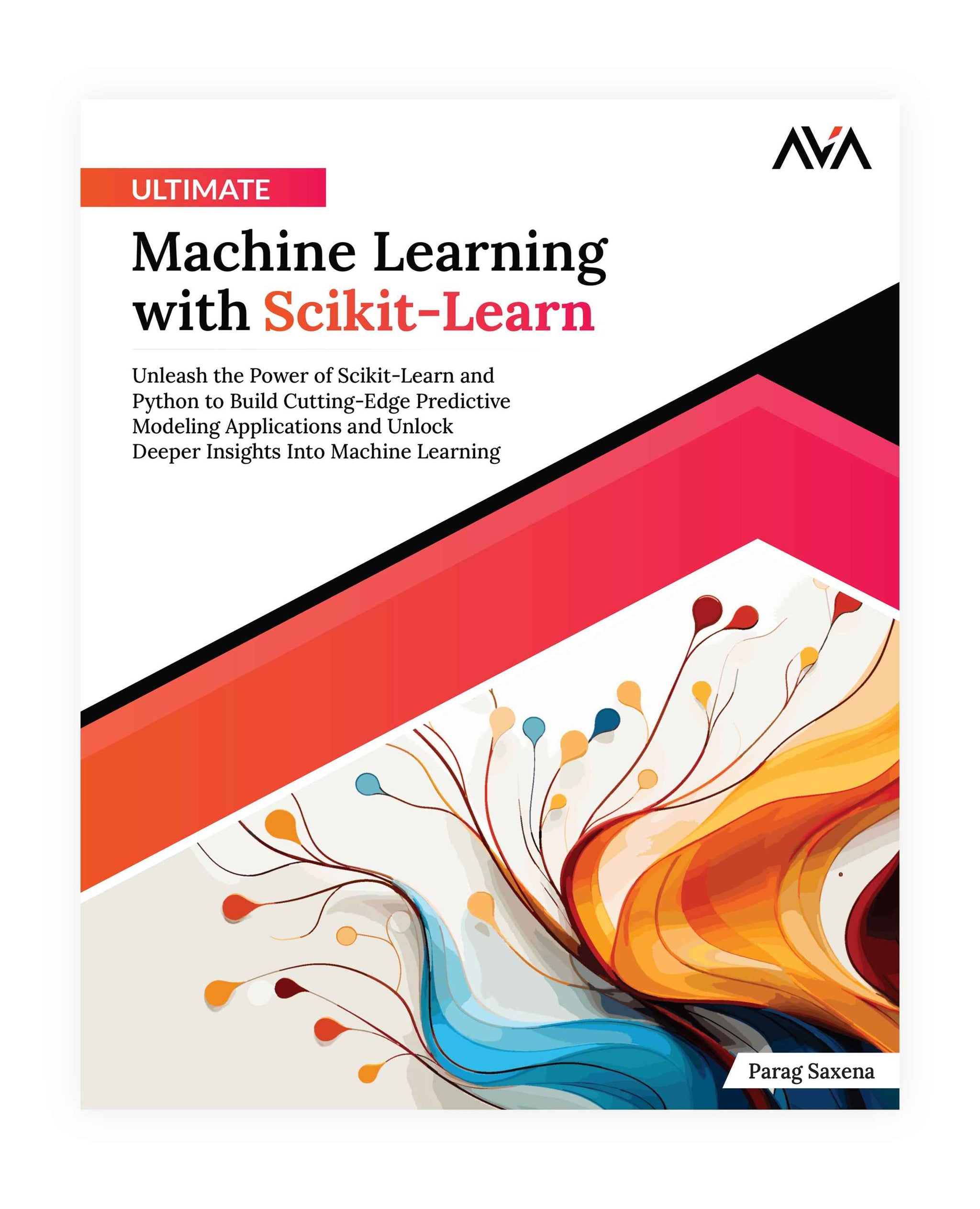 Ultimate Machine Learning with Scikit-Learn – AVA®- An Orange Education ...