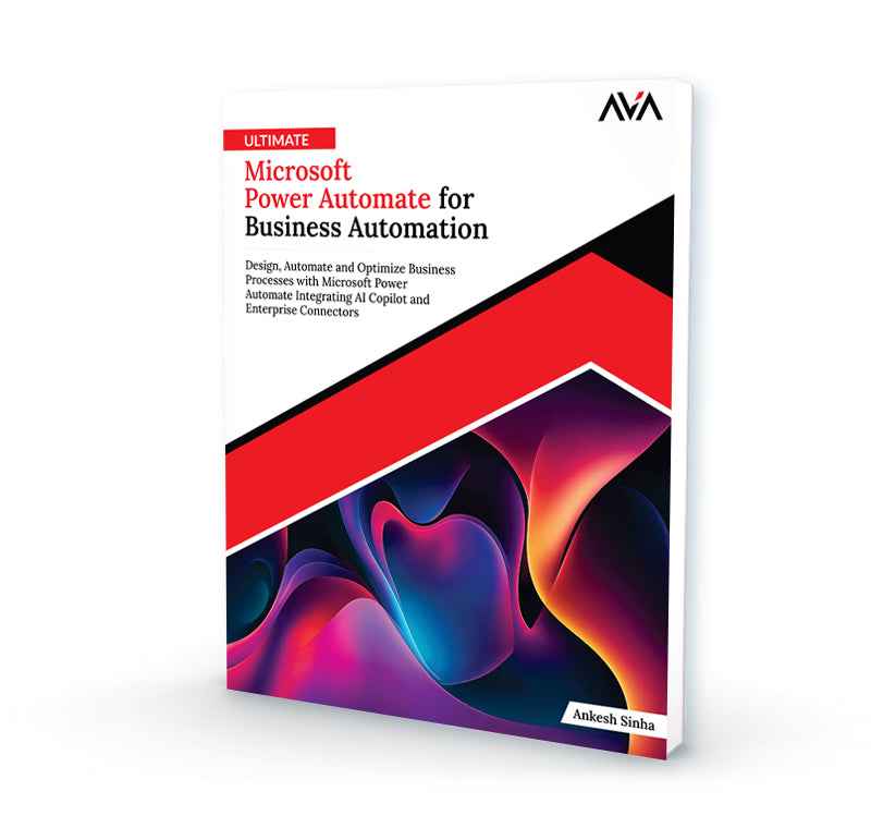 Ultimate Microsoft Power Automate for Business Automation - AVA®- An ...