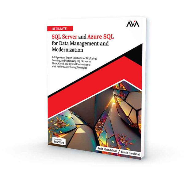 Ultimate SQL Server and Azure SQL for Data Management and Modernizatio – AVA®- An Orange ...